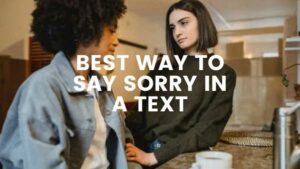 50 Best Ways to Say Sorry in a Text (Short & Sweet) - Inspired Year