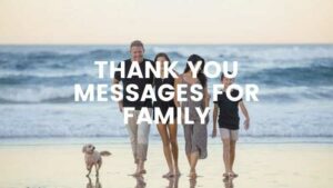 101+ Thank You Messages for Family (Heartfelt & Inspiring) - Inspired Year